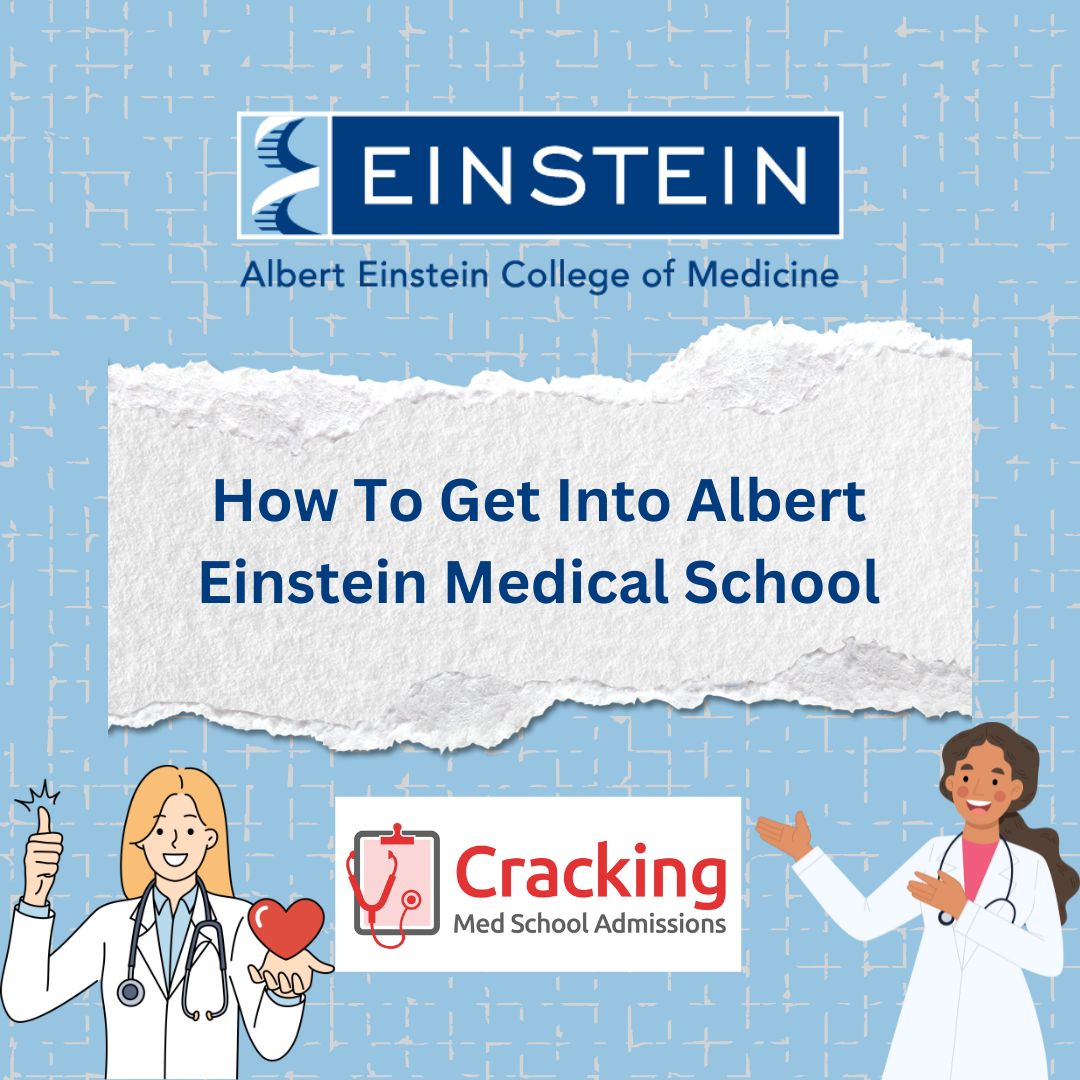 How To Get Into Albert Einstein Medical School: Admissions Tips